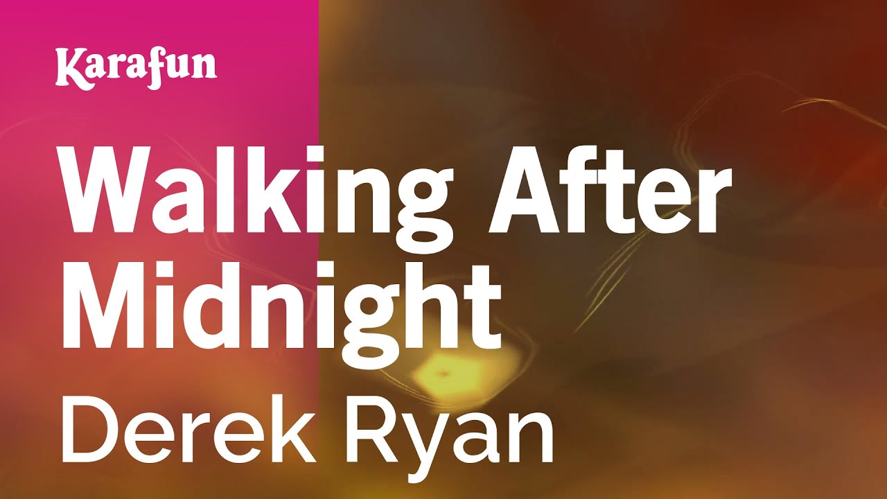Walking After Midnight - Derek Ryan | Karaoke Version | KaraFun - YouTube
