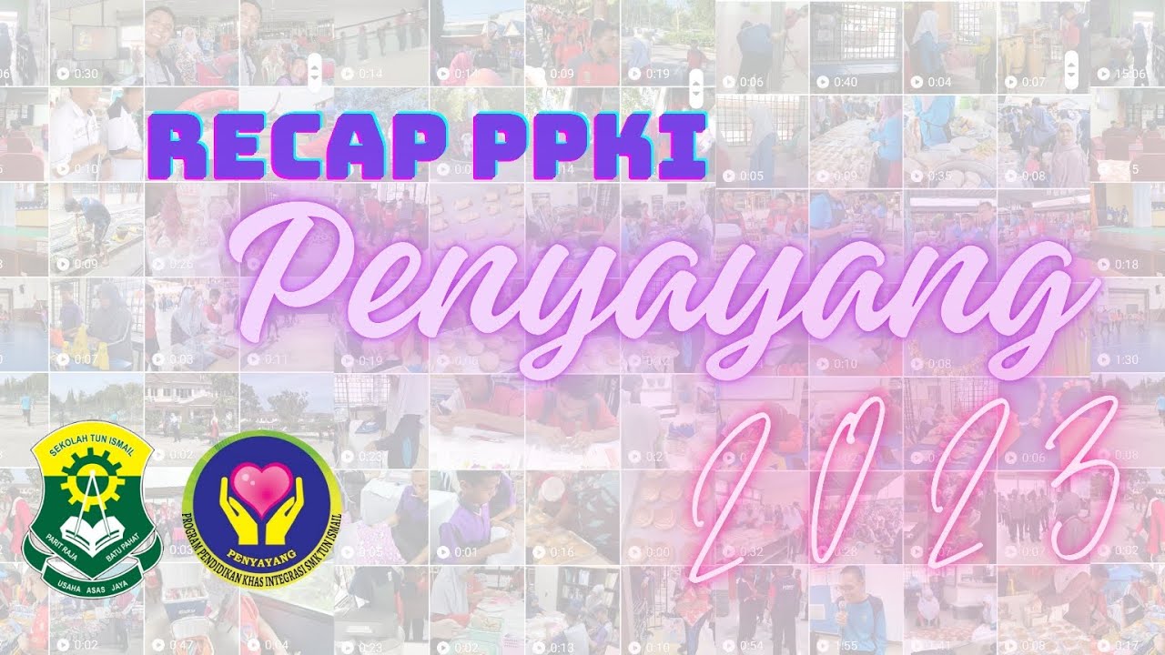 Recap PPKI Penyayang SMK Tun Ismail 2023 #penyayang #smkti - YouTube