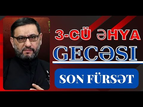 3 - cü qədr gecəsi son fürsət - Hacı Şahin - Nə istəyin var istə bu gecə