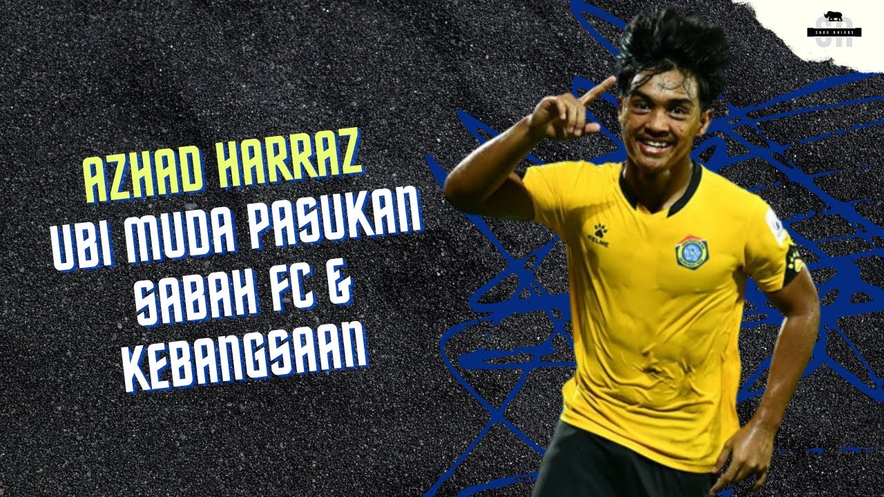 Azhad Harraz Ubi Muda Pasukan Sabah FC & Kebangsaan - YouTube