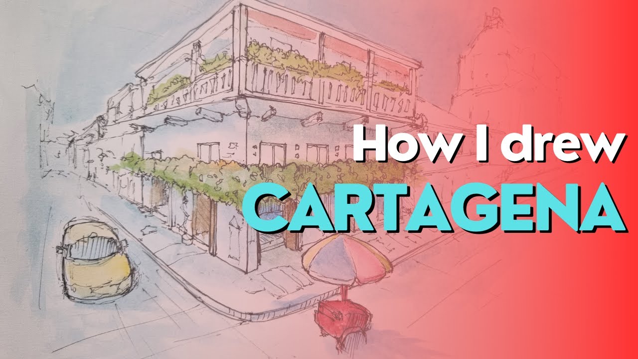 Drawing a BEAUTIFUL place in Cartagena - YouTube