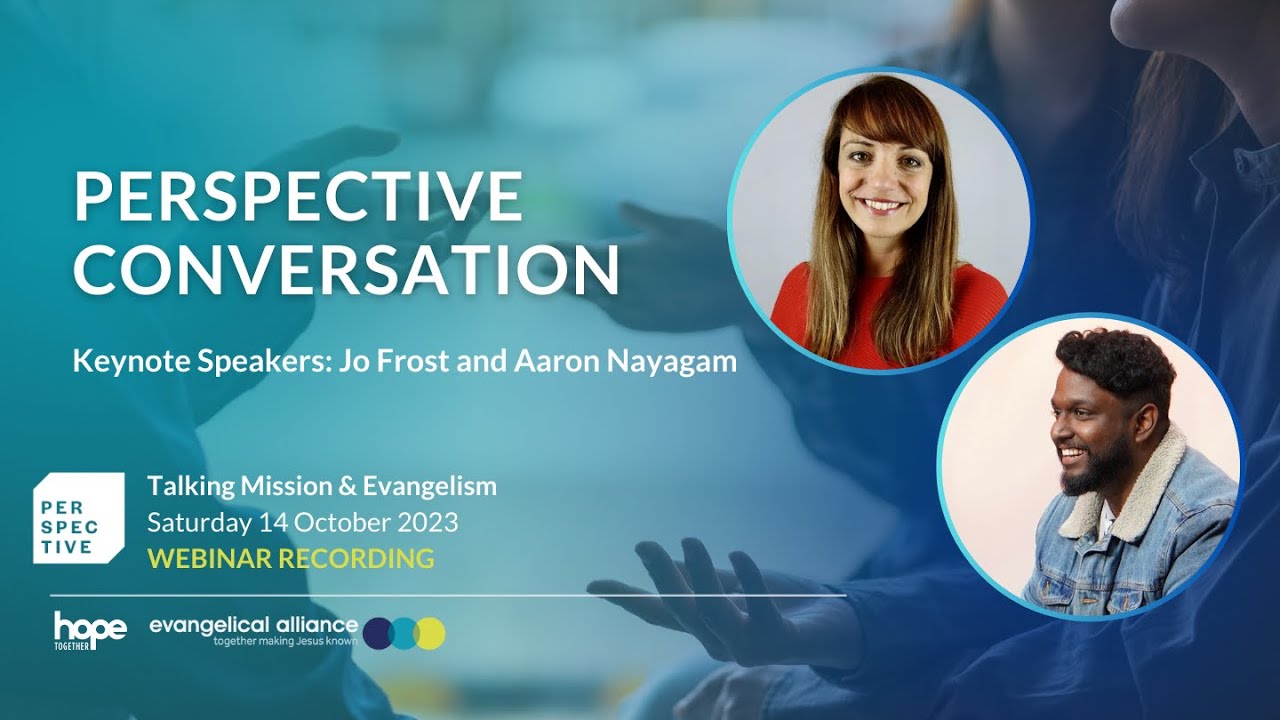 Perspective Conversation: How to live out the good news in our ...