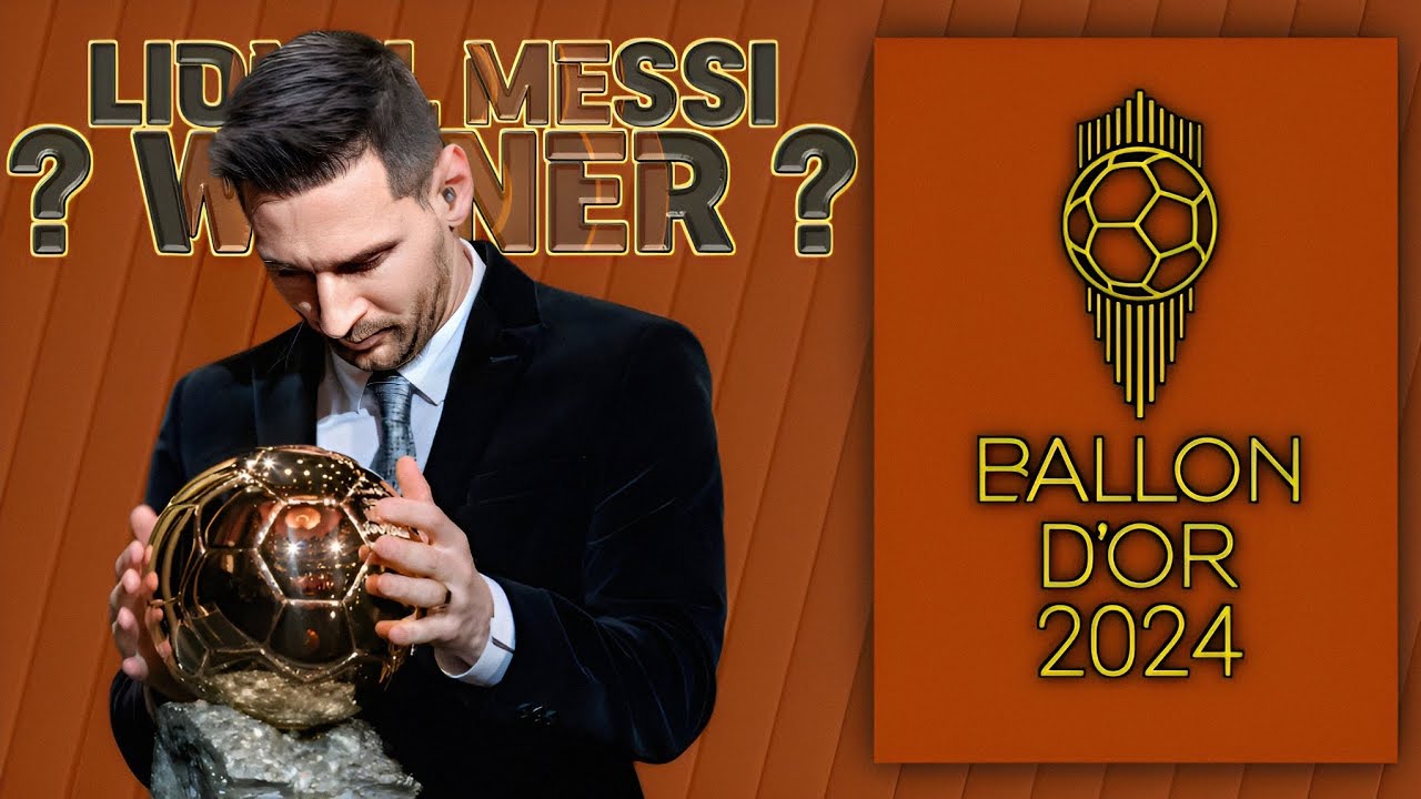 Ballon d'or 2024 Lionel Messi Complete Stats(Goals, Assists, Trophies ...