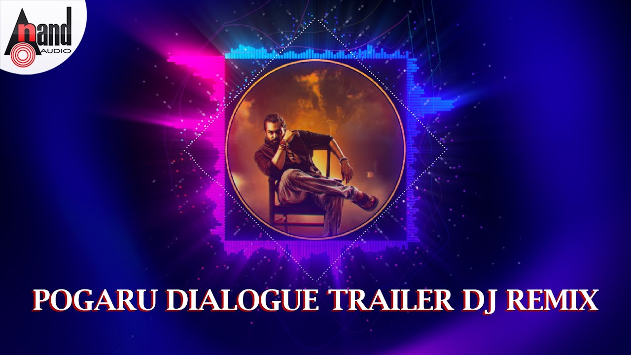 Pogaru | Dialogue Trailer | Dj Remix - YouTube