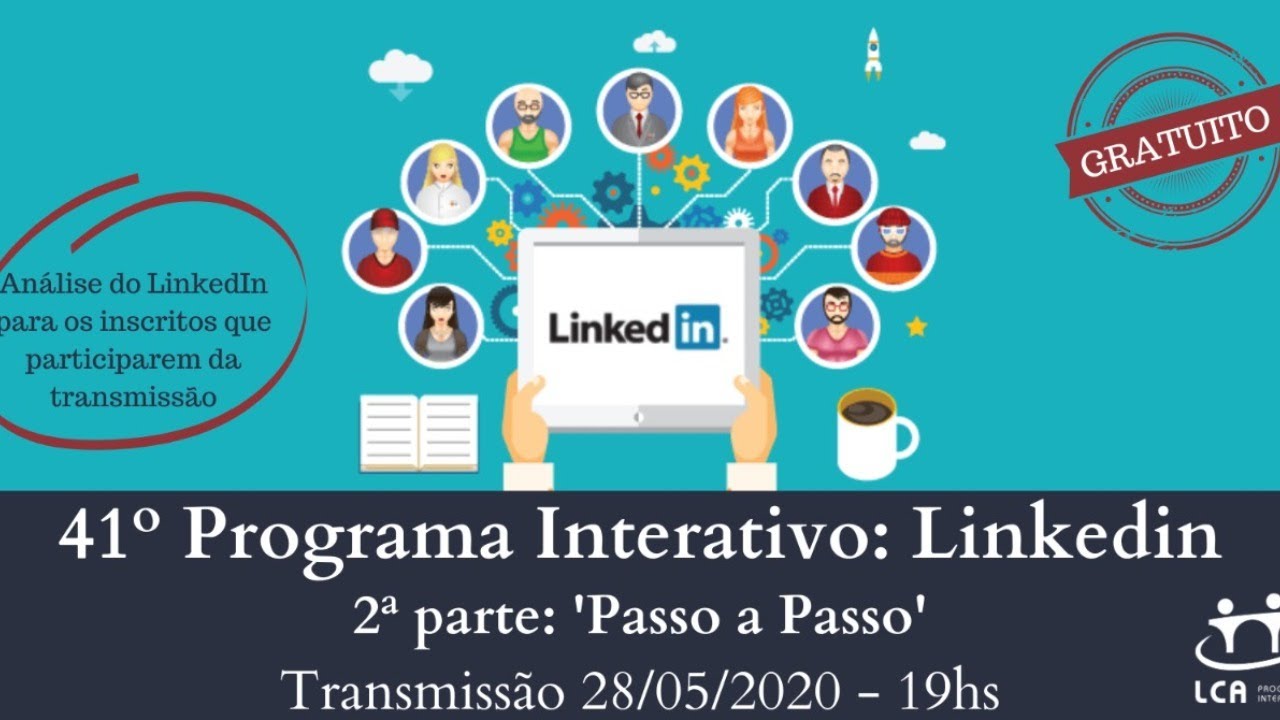 41º Programa Interativo: Linkedin passo a passo - Parte 2 - YouTube