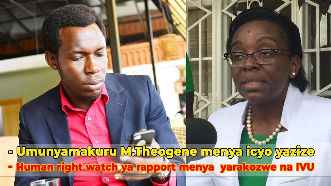 Manirakiza Theogene umunyamakuru wa Ukwezi TV yazize iki? #Hrw yasohoye ...
