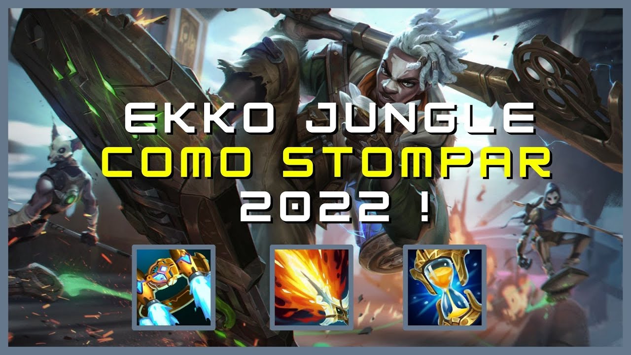 [EKKO] COMO JOGAR DE EKKO JG 2022 | [CARREGANDO FÁCIL] | League of ...