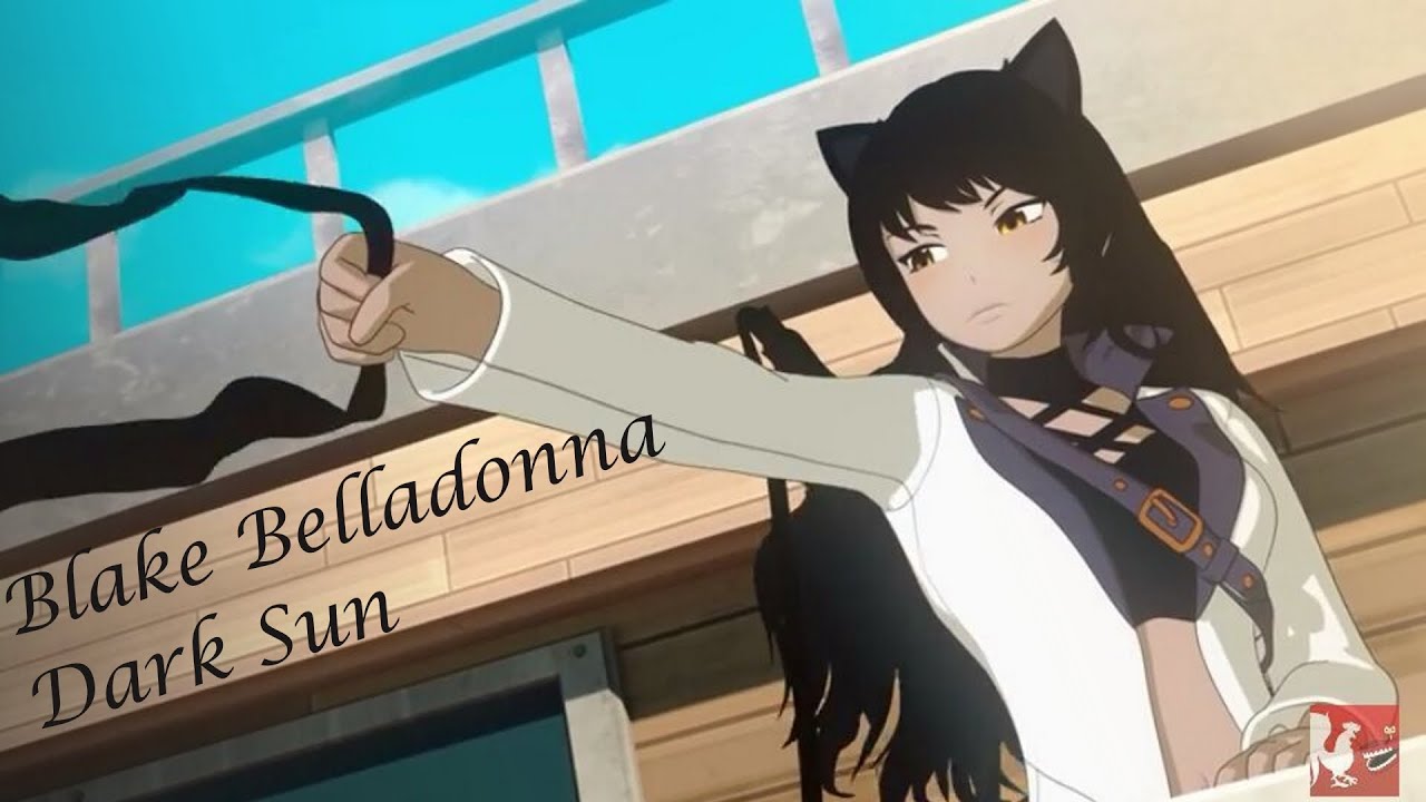 RWBY AMV | Blake Belladonna - Dark Sun - YouTube