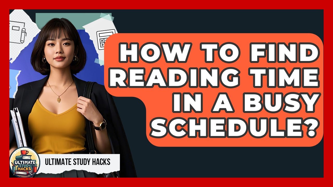 How To Find Reading Time In A Busy Schedule? - Ultimate Study Hacks ...