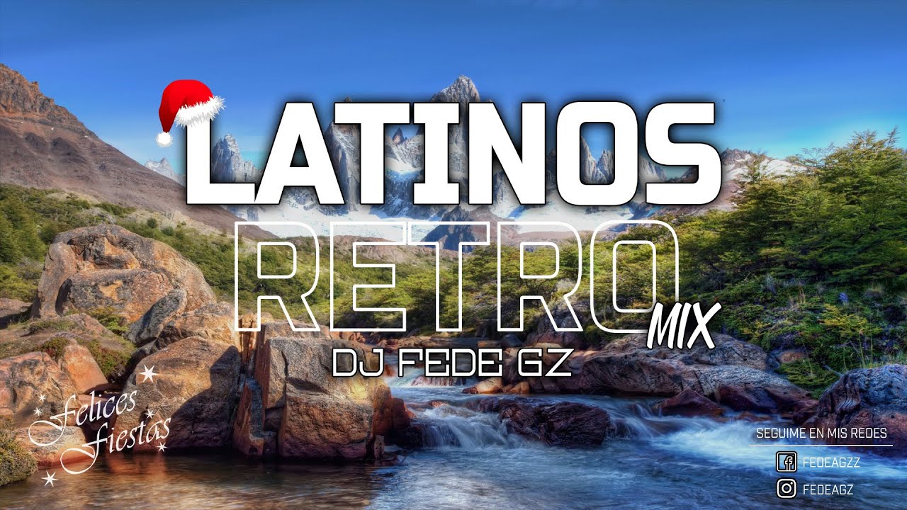 RETROS LATINOS ⚡ ENGANCHADOS REMIX ⚡ Dj FEDE GZ #3 - YouTube