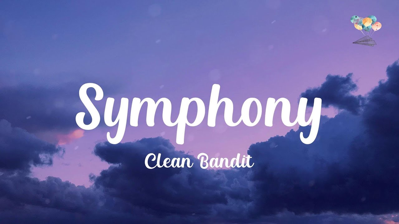 Clean Bandit - Symphony (Lyrics) - YouTube