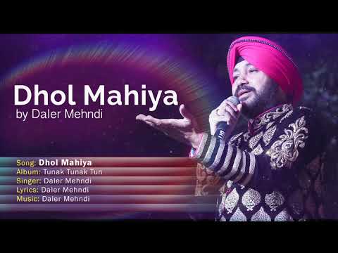 Dhol Mahiya | Tunak Tunak Tun | Full Audio Song | Daler Mehndi