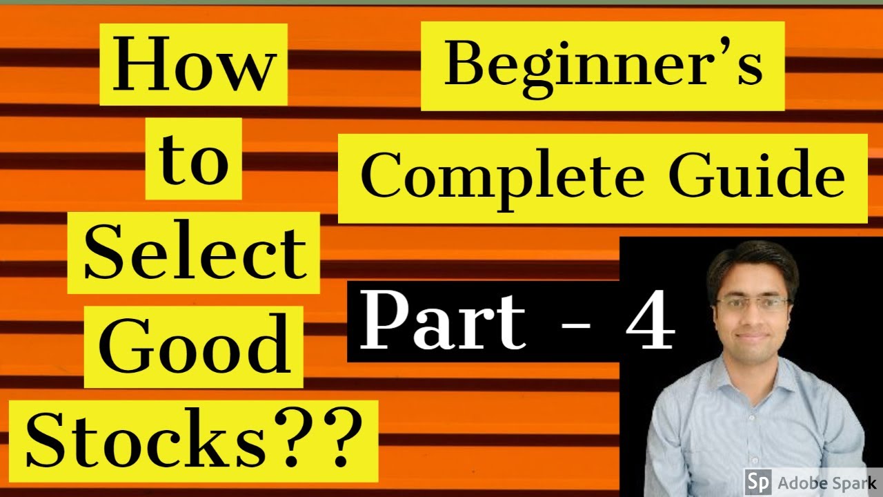 How to Select Good Stocks for Investment - Beginner's Step by Step Approach | Part -4 | FinWorld ...