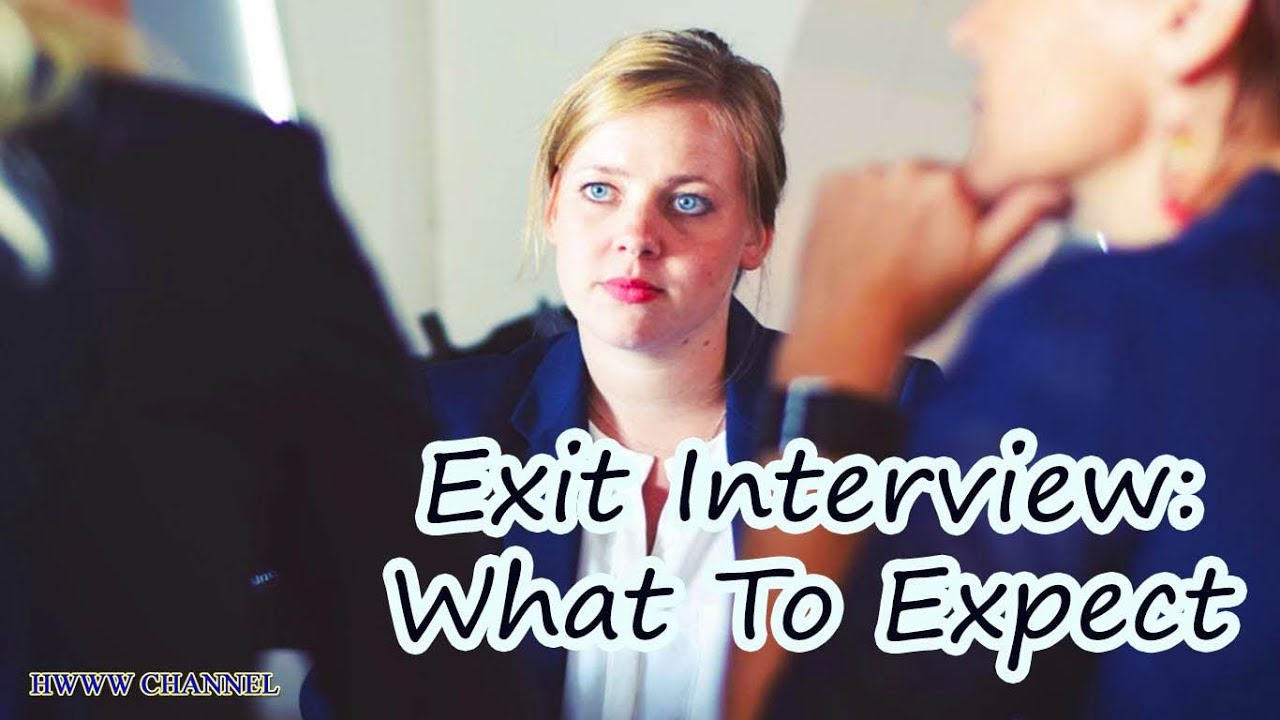 Exit Interview What To Expect YouTube exit-interview-what-to-expect-youtube