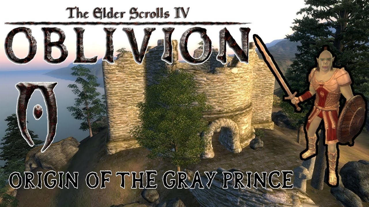 Elder Scrolls 4 Oblivion: Origin of the Gray Prince Quest [All Dialogue ...