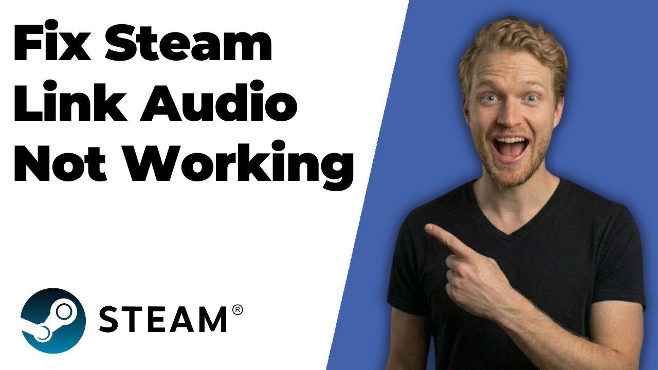 How To Fix Steam Link Audio Not Working (2026 Easy Guide) - YouTube