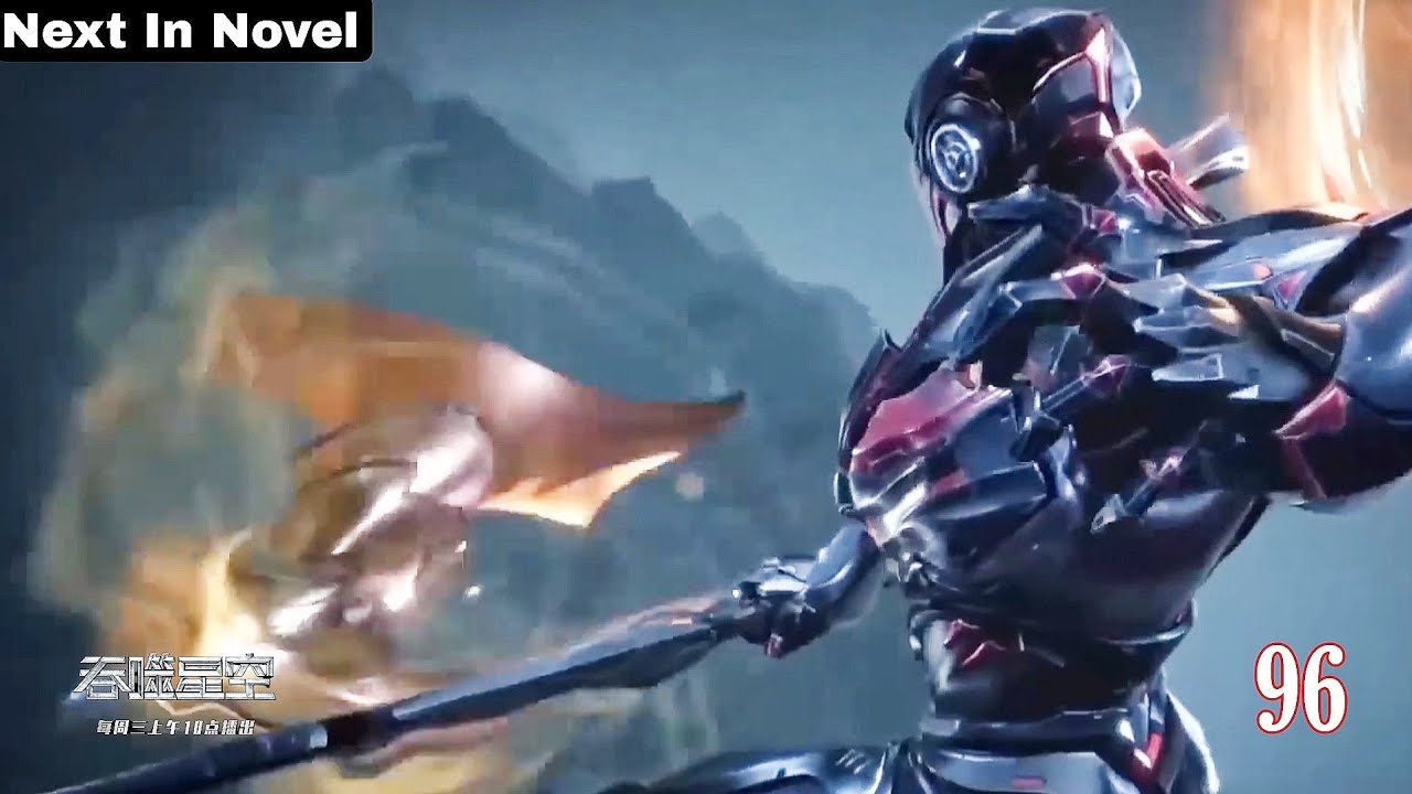 Swallowed Star episode - 96 explained in hindi. Next In Novel. Hong and ...