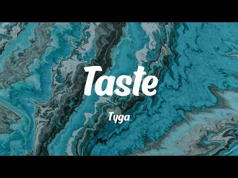 Tyga - Taste (feat. Offset) (Lyrics)