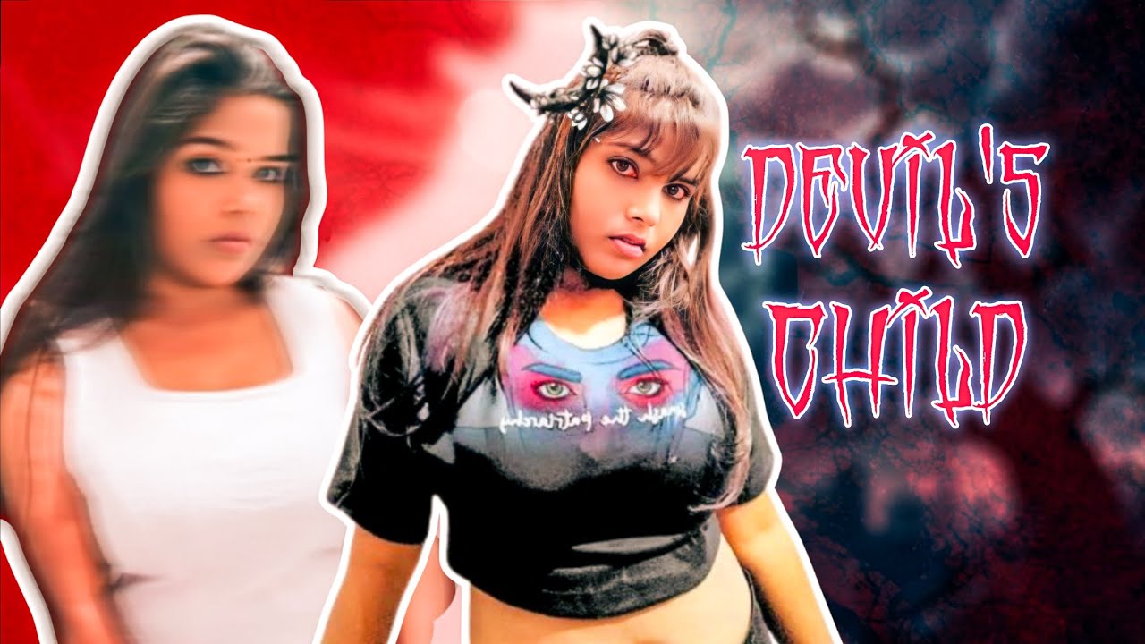 Devil's Child ( girl who leads to evil ) - YouTube