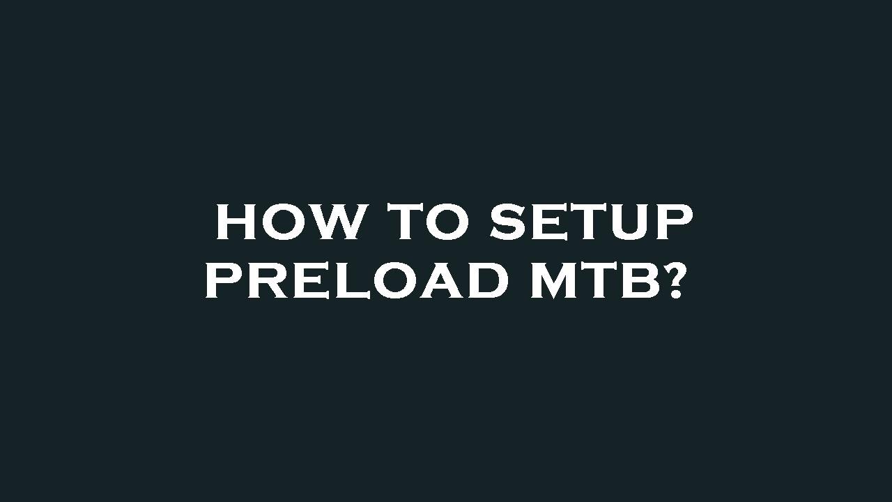 How to setup preload mtb? - YouTube