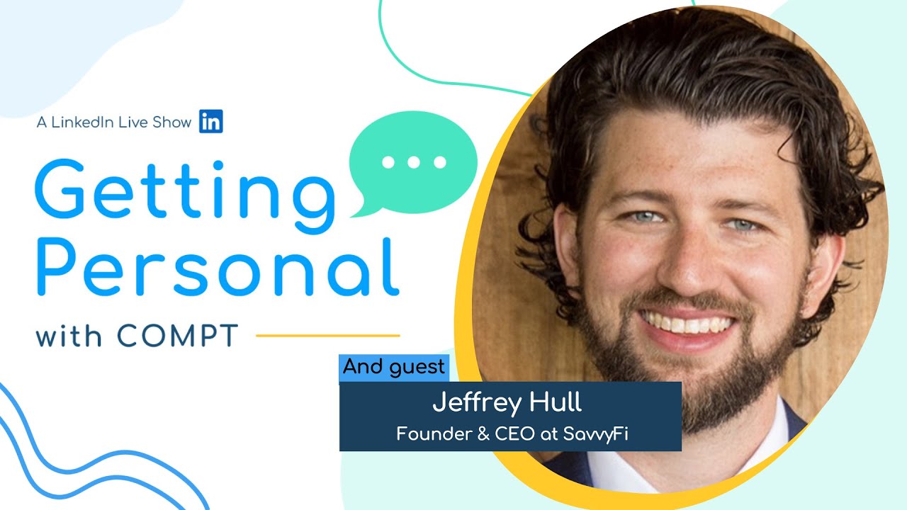 Getting Personal with Jeffrey Hull, Founder and CEO of SavvyFi - YouTube