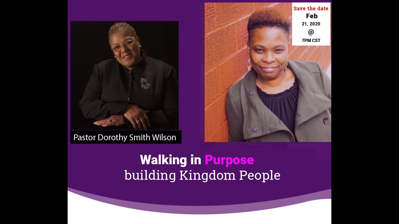 Walking In Purpose with Pastor Dorothy Smith Wilson - YouTube