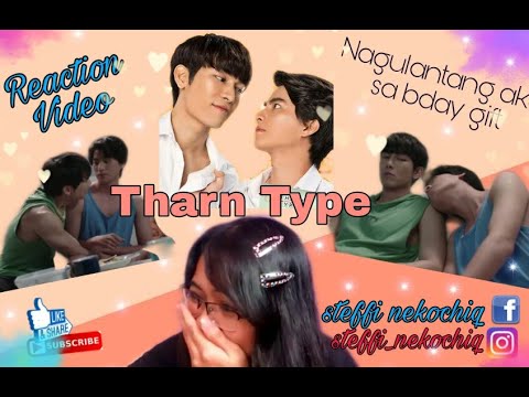 THARN TYPE EP 8 REACTION VIDEO