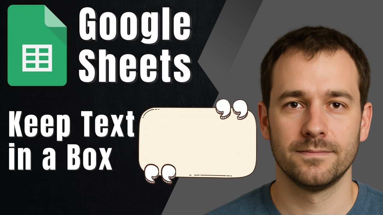 How to Keep Text in a Box in Google Sheets (2025 Formatting Guide ...
