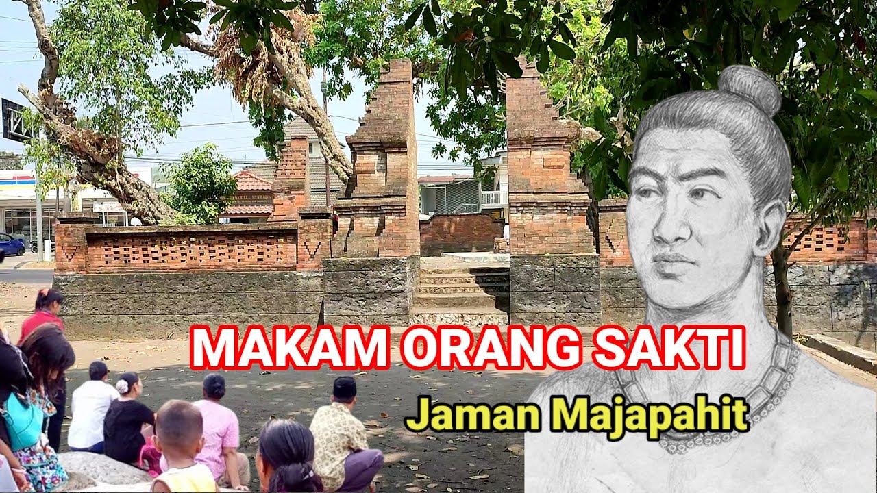 Makam Orang Sakti Punya Ajian Rawa Rontek Jaman Kerajaan Majapahit ...