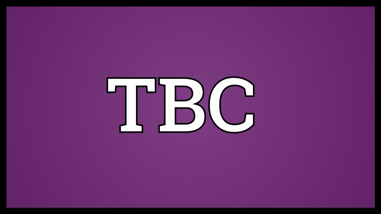 TBC Meaning YouTube tbc-meaning-youtube