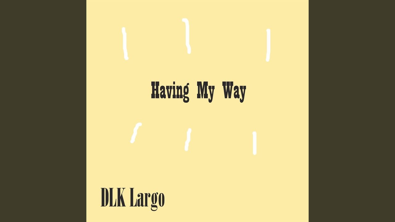Having My Way - YouTube