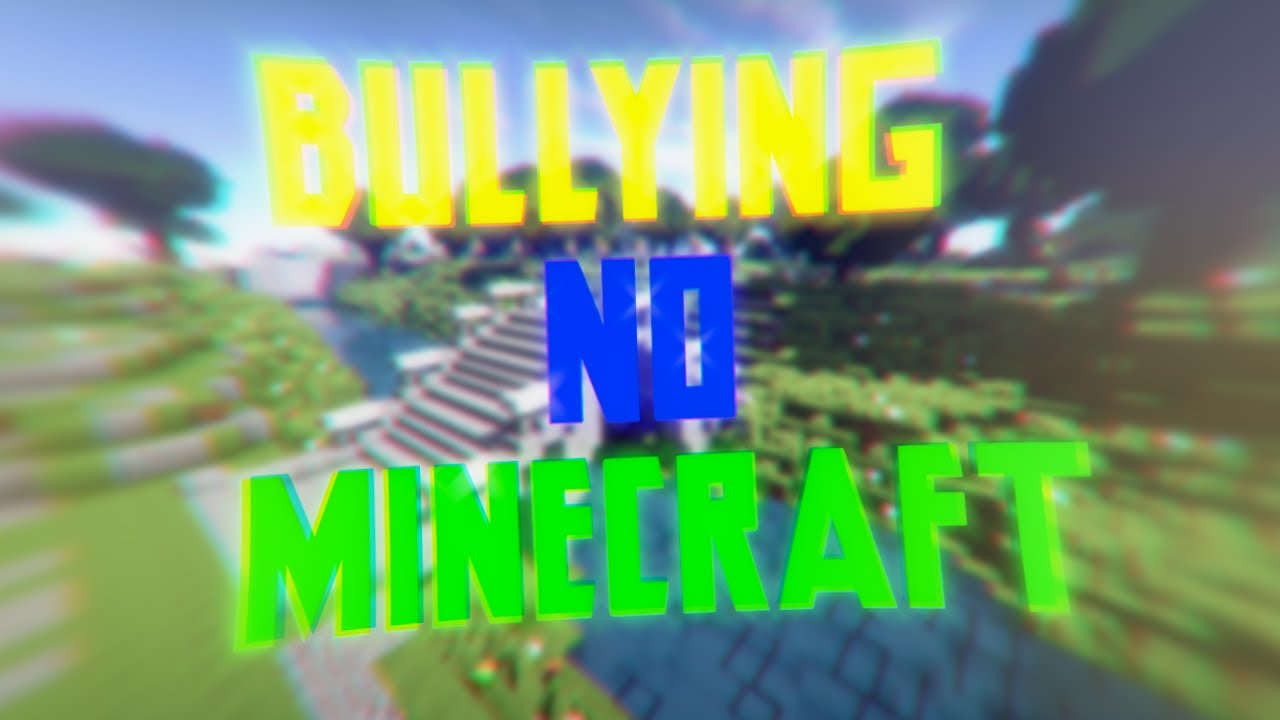 Bullying no minecraft - YouTube
