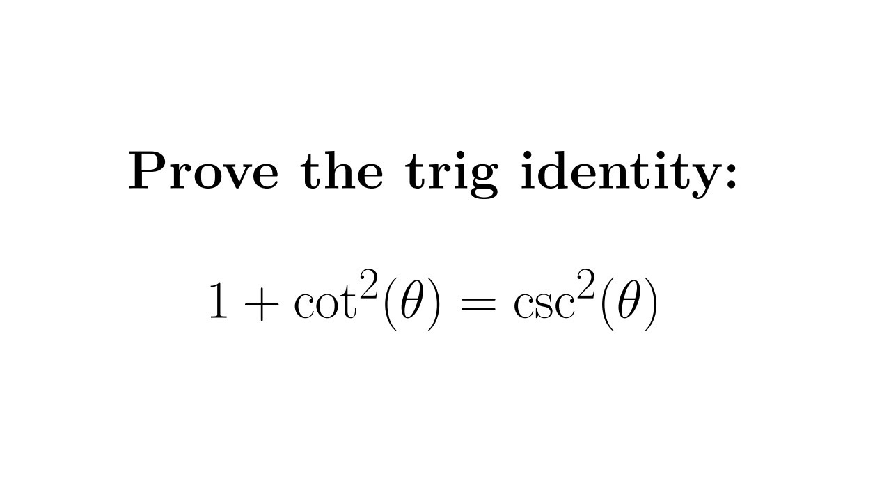 Prove The Trig Identity 1 cot 2 Csc 2 YouTube prove-the-trig-identity-1-cot-2-csc-2-youtube