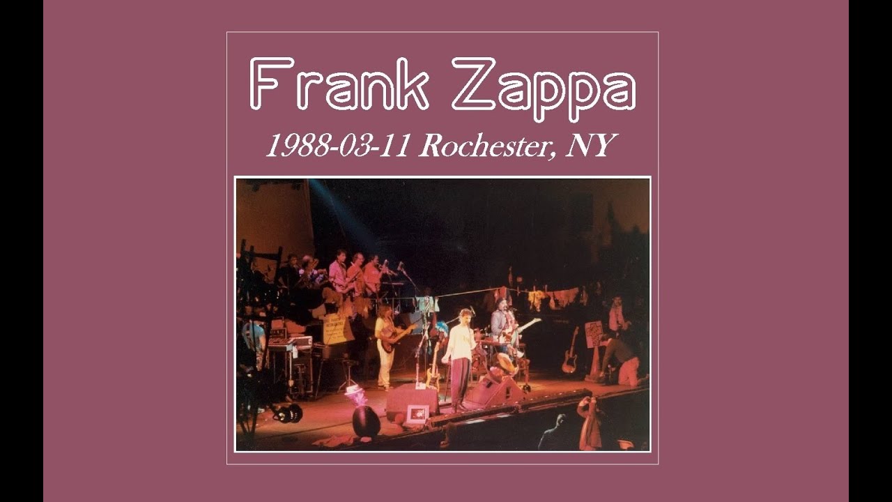 Frank Zappa Rochester 1988-03-11 (complete concert) - YouTube Music
