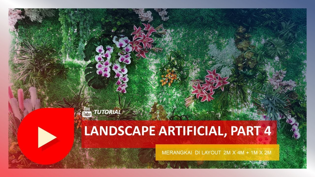 Merangkai Bunga Landscape Artificial Part 4 - YouTube
