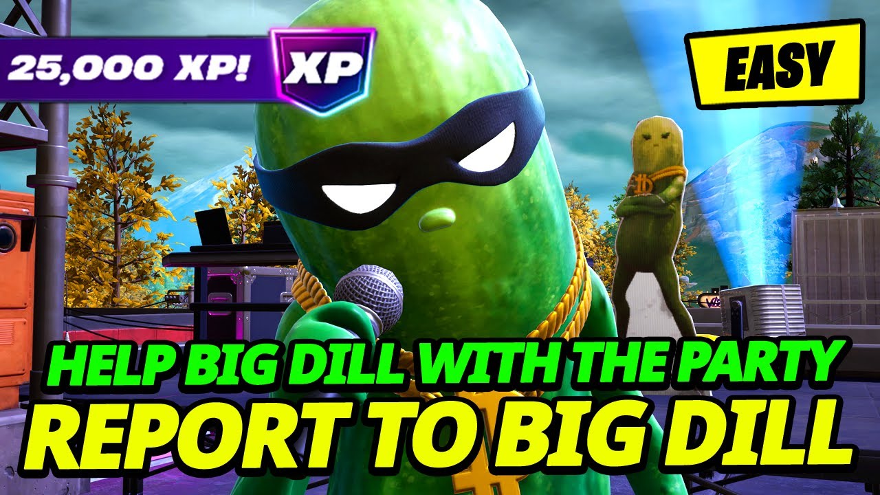 How to Help Big Dill with the Party & Report Back to Big Dill ...