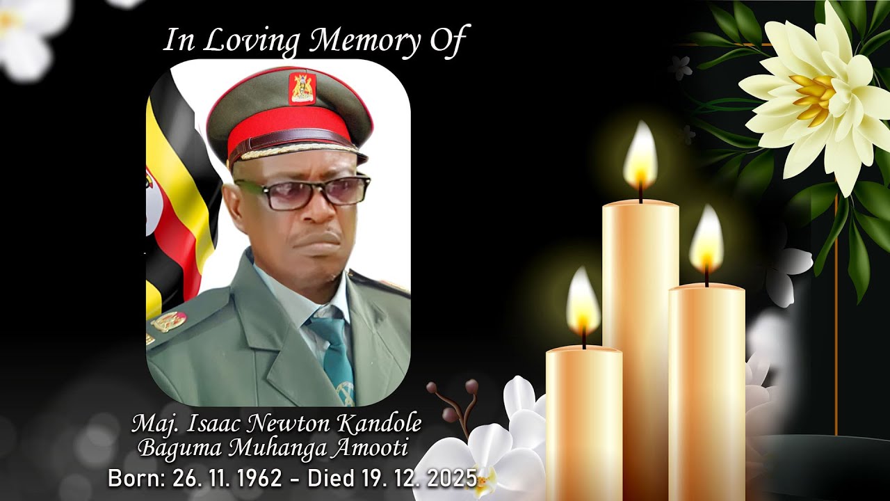 The Burial Ceremony of Maj. Isaac Newton Kandole Baguma Muhanga Amooti ...