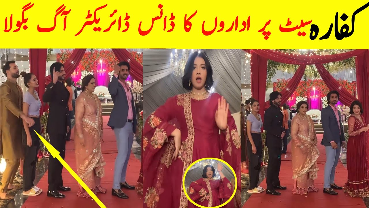 Kaffara Cast Dance On Sets | Kaffara Episode 16 | Kaffara Episode 17 ...