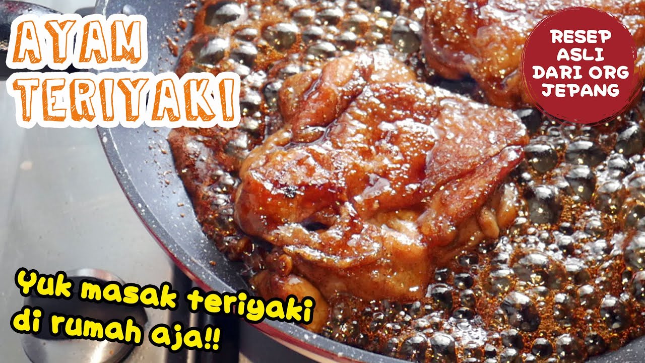 Resep Ayam Teriyaki Ala Jepang, Cara Membuat Yang Asli di Rumah - YouTube