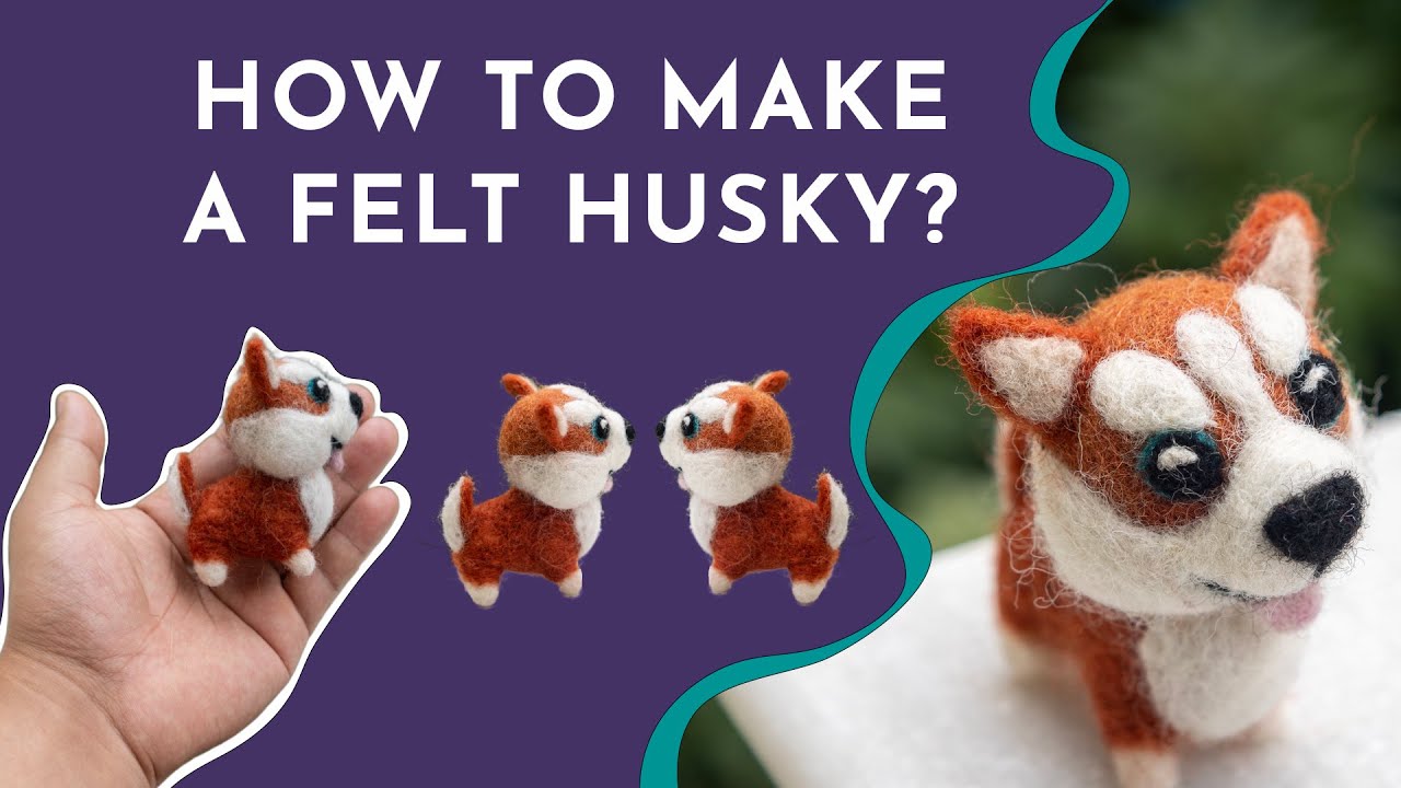 Adorable DIY Felt Husky: Step-by-Step Guide for a Perfect Plush ...
