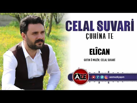Celal Suvari - Elîcan { 2019 © Aze Müzik }