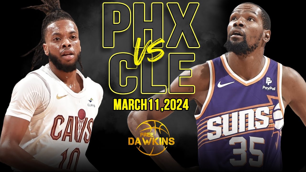 Phoenix Suns vs Cleveland Cavaliers Full Game Highlights | March 11 ...