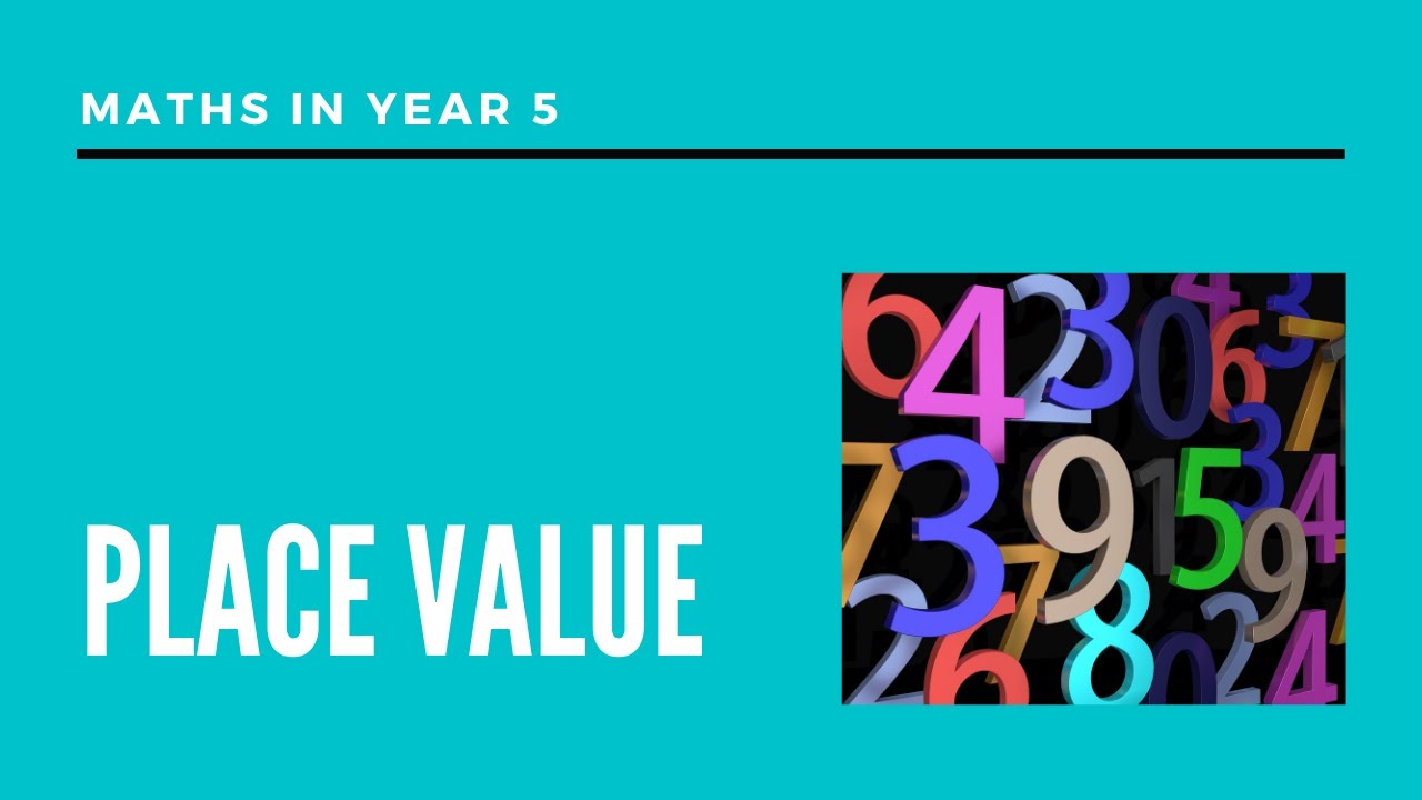 Place Value (Year 5 Maths) - YouTube