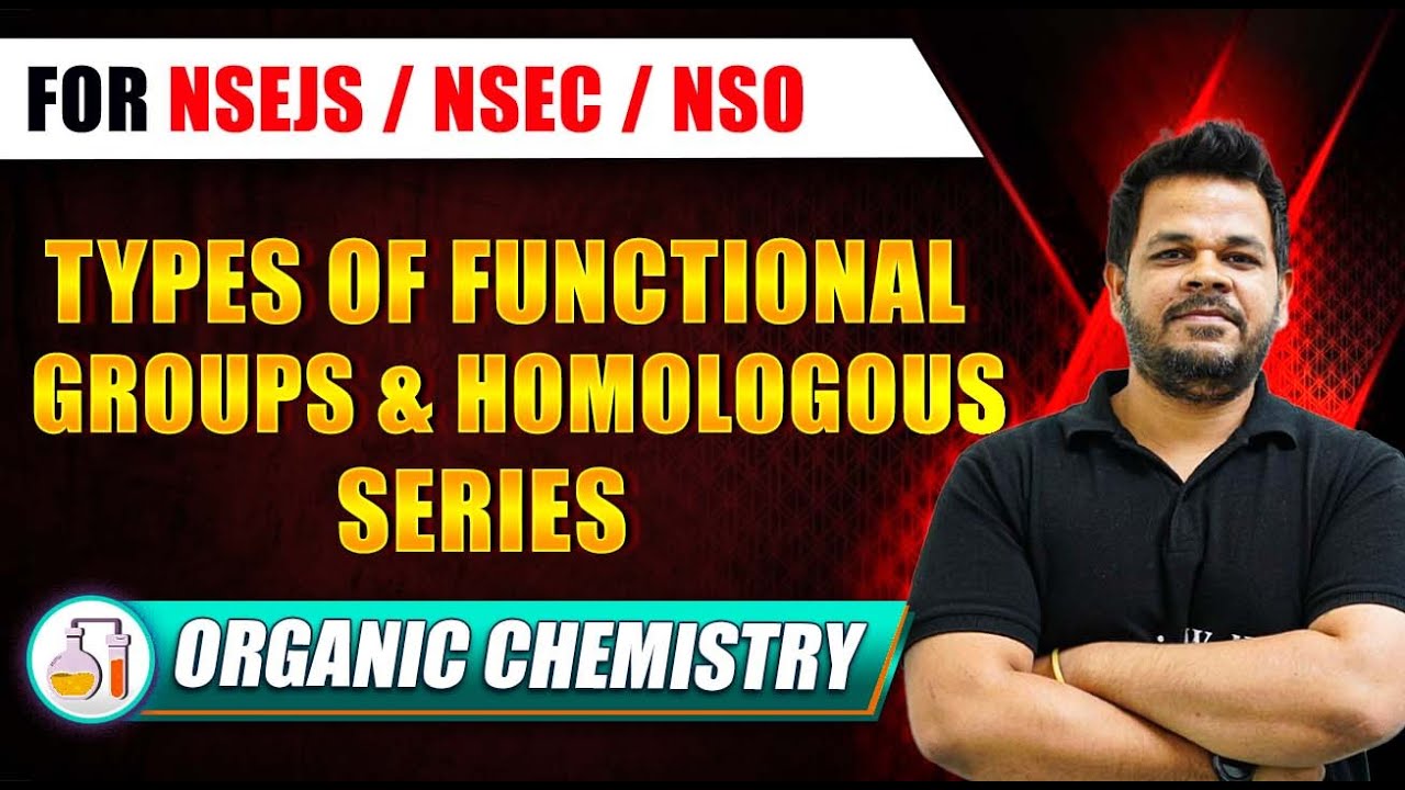 TYPES OF FUNCTIONAL GROUPS & HOMOLOGOUS SERIES | Organic Chemistry ...