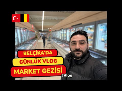 Belçika'da günlük vlog | Türk market fiyatları #vlog #belçika