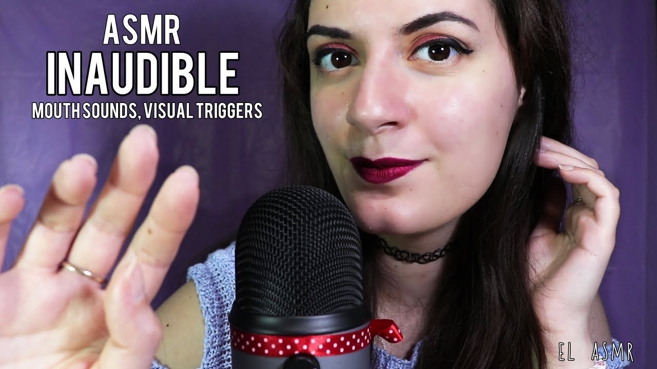 ASMR INAUDIBLE WHISPERING |Visual triggers, Mouth sounds| - YouTube