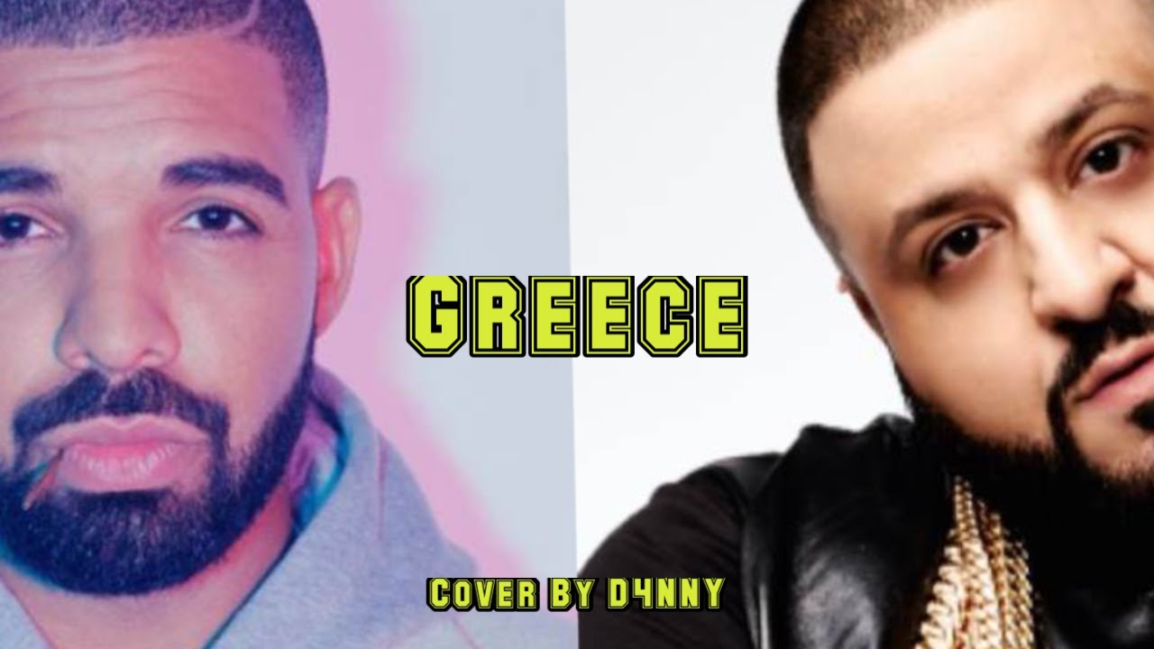 DJ Khaled ft. Drake - GREECE (Cover By D4NNY) - YouTube