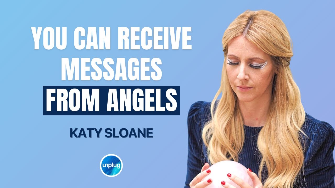 You Can Receive Messages from Angels with Author Katy Sloane | Unplug ...