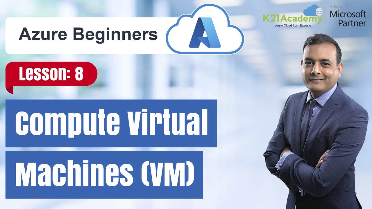 Compute Virtual Machines | Azure Beginners | K21Academy - YouTube