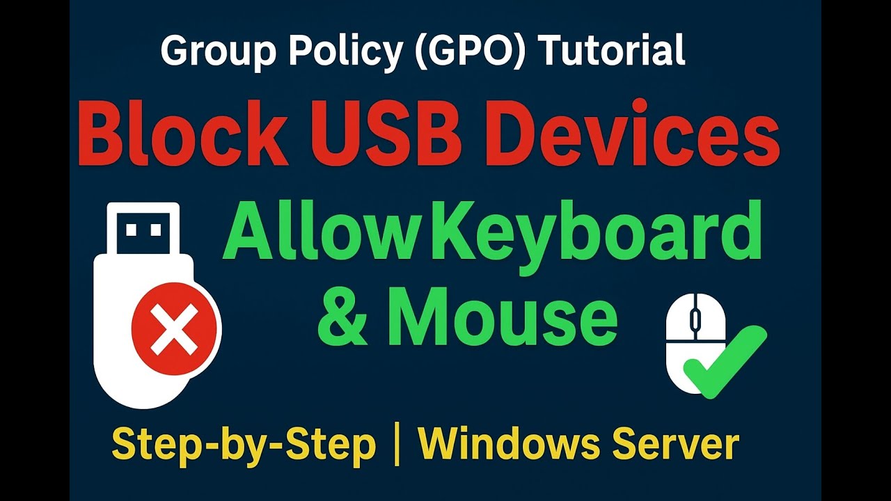 Master GPO to Restrict USB Devices in Minutes on Your Windows Server ...
